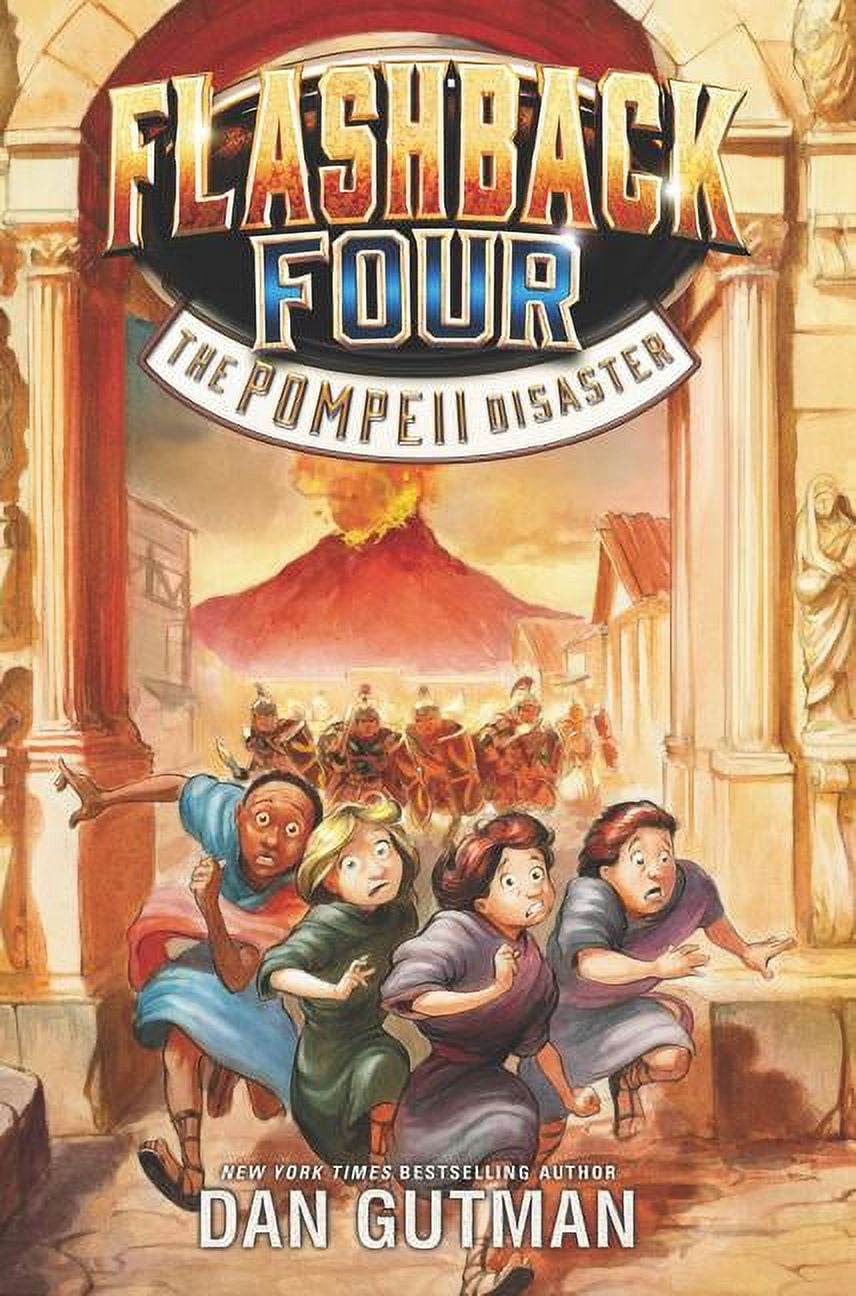 Flashback Four Flashback Four: The Pompeii Disaster, Book 3, (Paperback ...