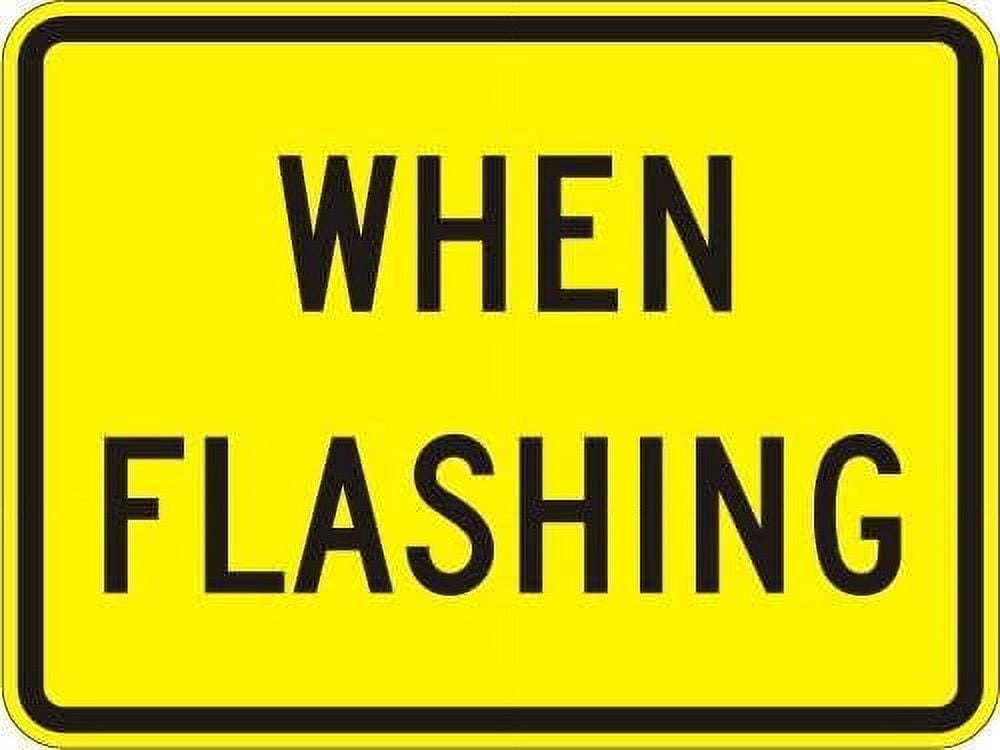 When Flashing Sign Traffic Warning Signs Metal Sign Tin Sign 8x12 Inch ...