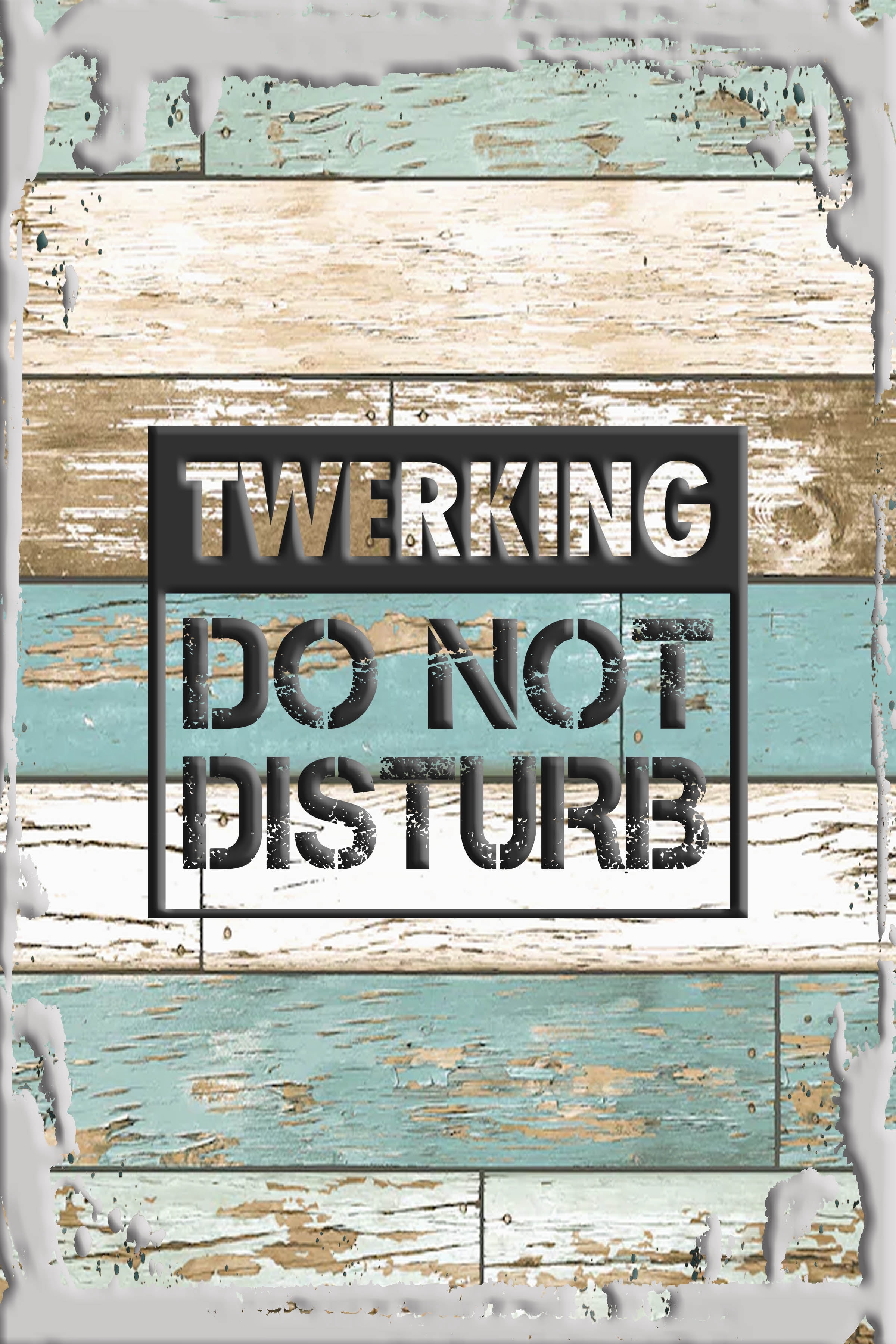 Flat Canvas Wall Art Print Hanging Wall Sign Twerking Do Not Disturb ...