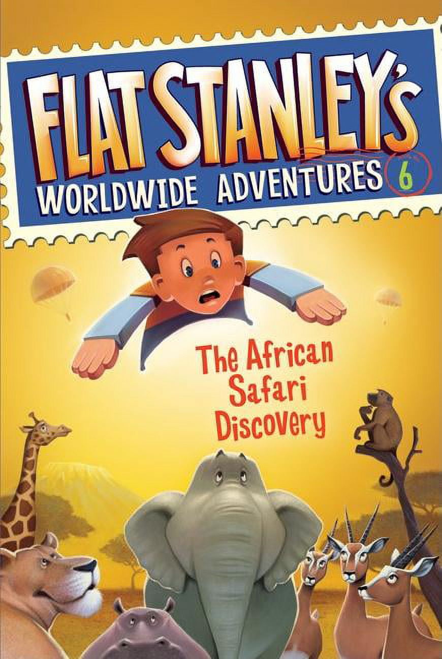 Flat Stanley's Worldwide Adventures: Flat Stanley's Worldwide ...