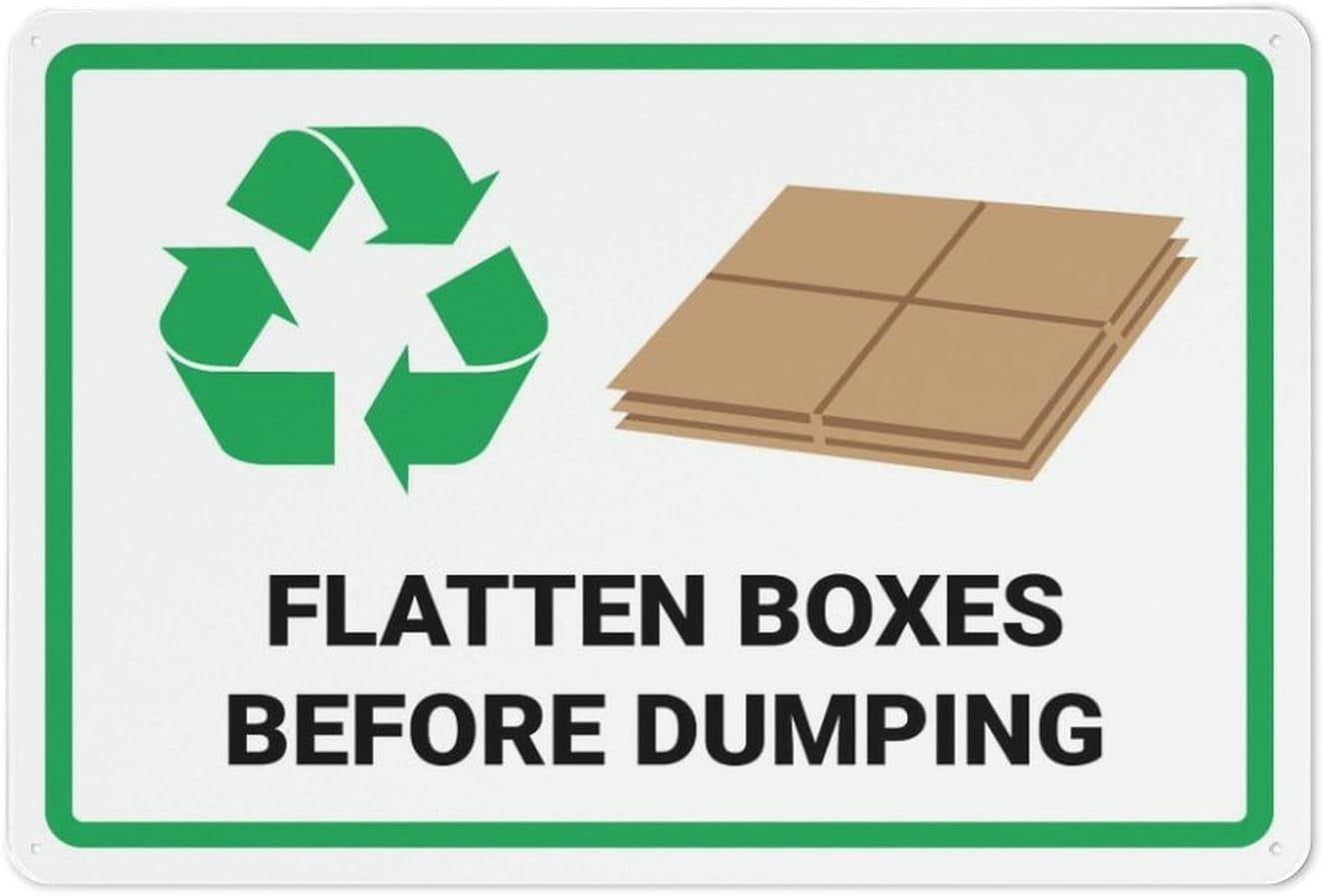 Flatten Boxes Before Dumping Sign Safety Restriction Alert Attention Caution Warning Notice ...