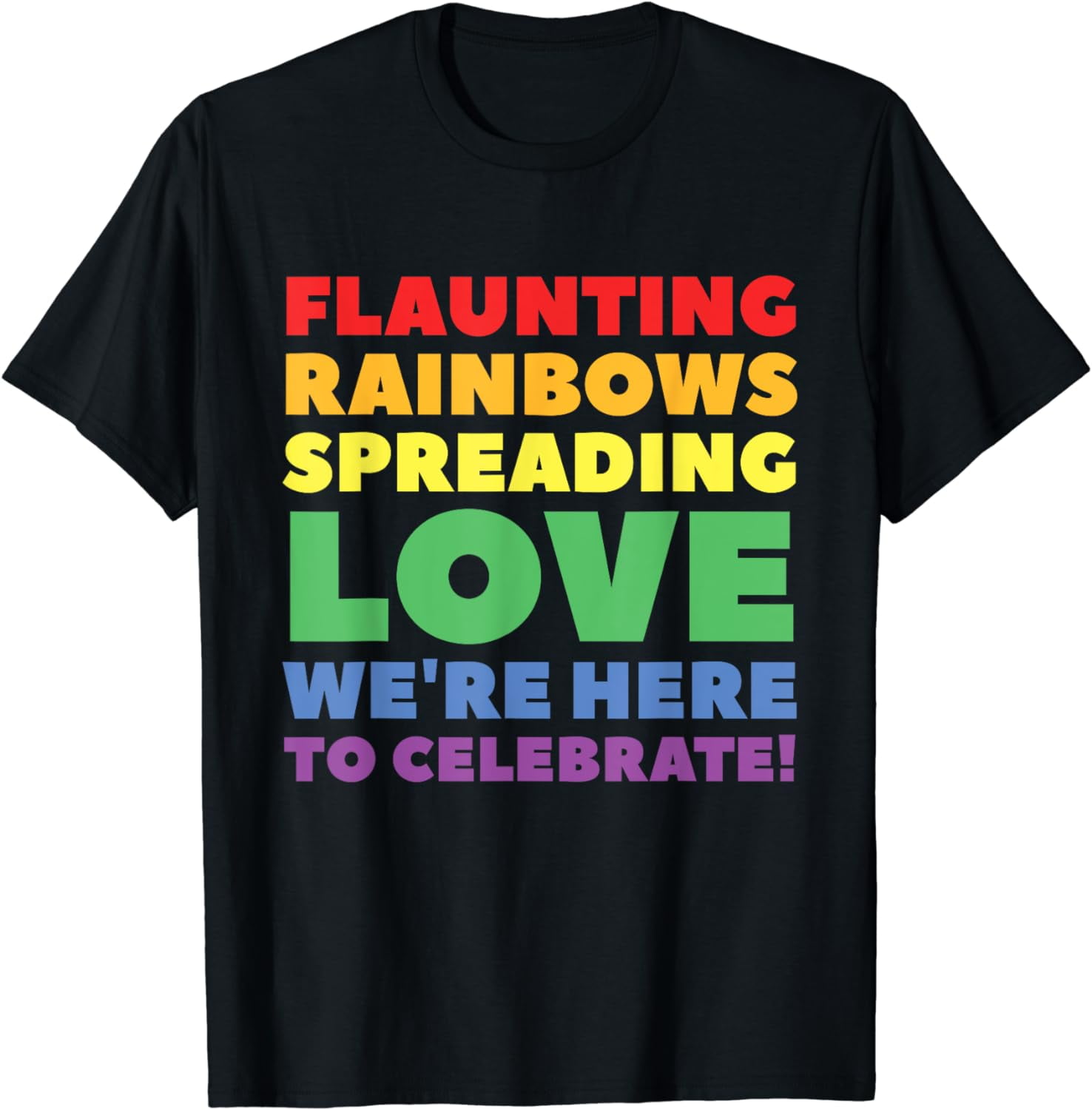 Flaunting Rainbows, Spreading Love, We're Here To Celebrate!2024 T ...