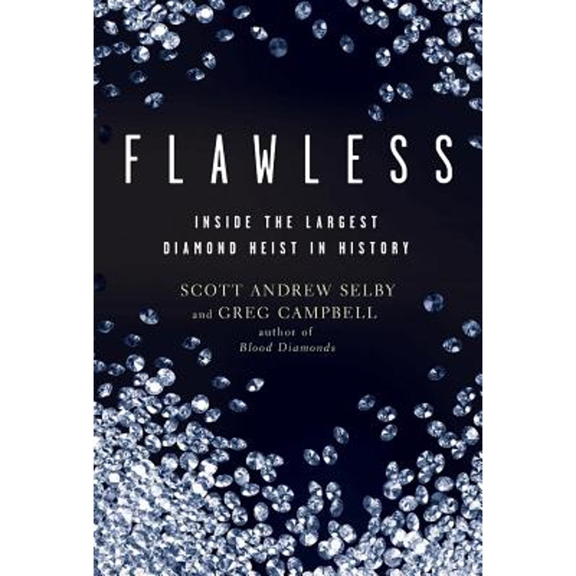 Pre-Owned Flawless: Inside the Largest Diamond Heist in History (Paperback) 1402797559 ...