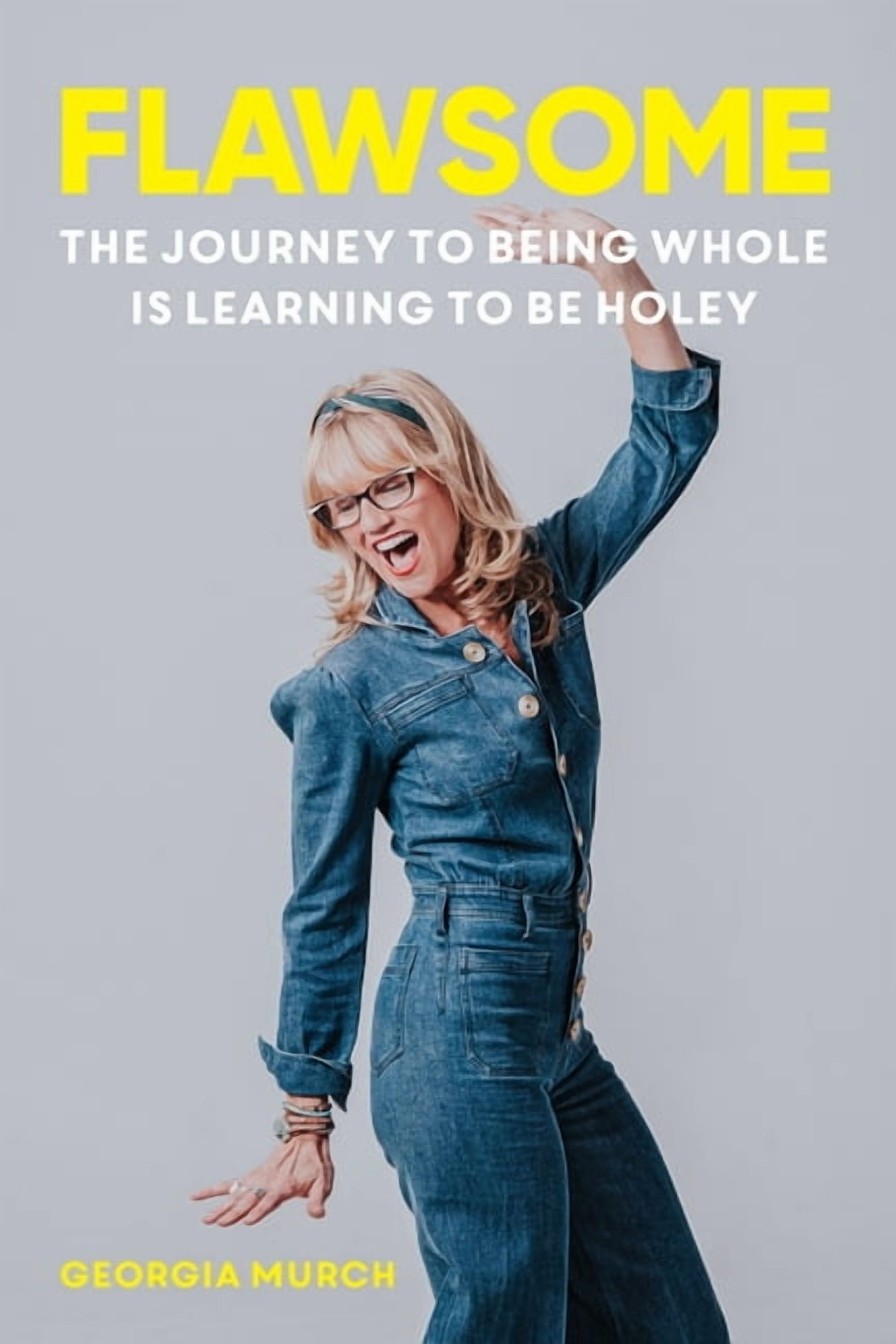 Flawsome: The Journey to being whole is learning to be holey - Walmart.com