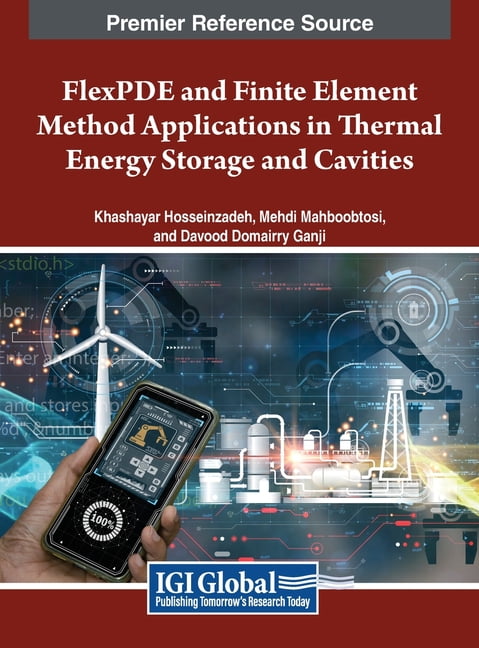 Flexpde And Finite Element Method Applications In Thermal Energy