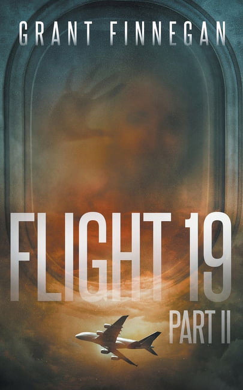 Flight 19: Flight 19, Part II (Paperback) - Walmart.com