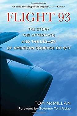 Pre-Owned Flight 93: The Story, the Aftermath, and the Legacy of ...