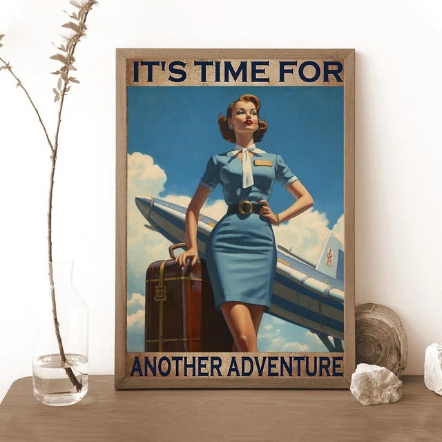 Flight Attendant It'S Time For Another Adventure Poster Print Vintage ...