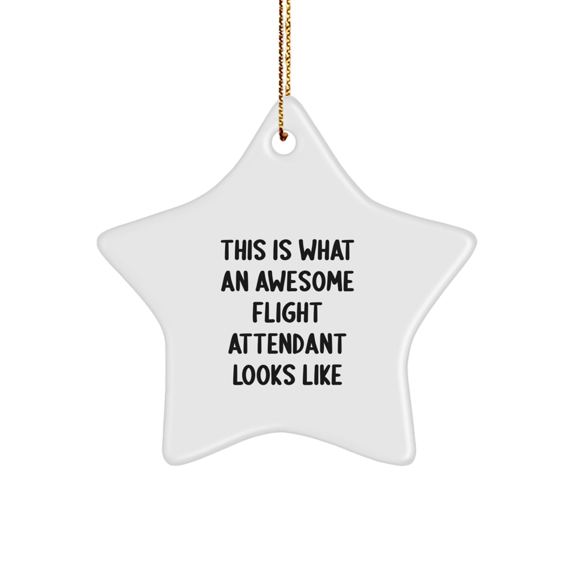 Flight Attendant Star Ornament, 'This Is What An Awesome Flight ...
