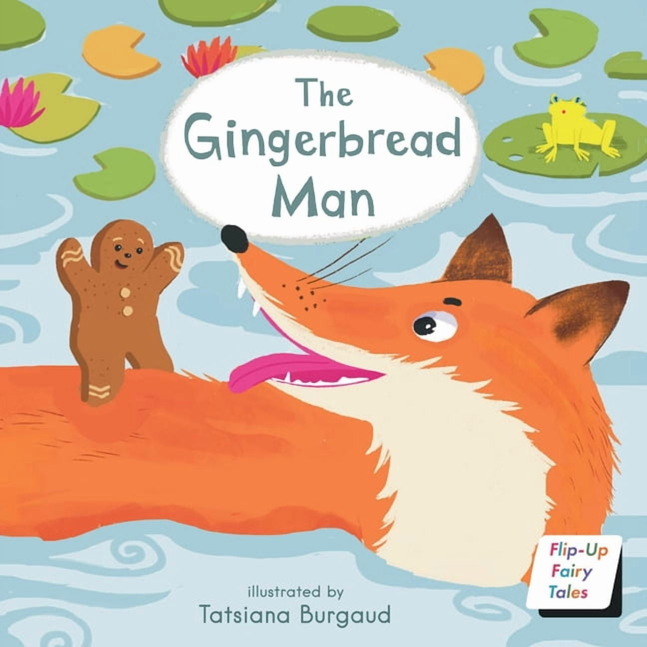 Flip-Up Fairy Tales The Gingerbread Man, (Paperback) - Walmart.com