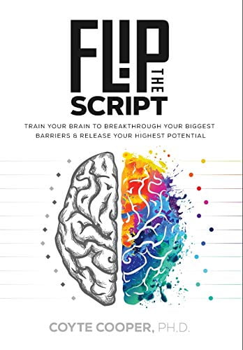 Pre-Owned Flip the Script: Train Your Brain to Breakthrough Your Biggest Barriers and Release ...