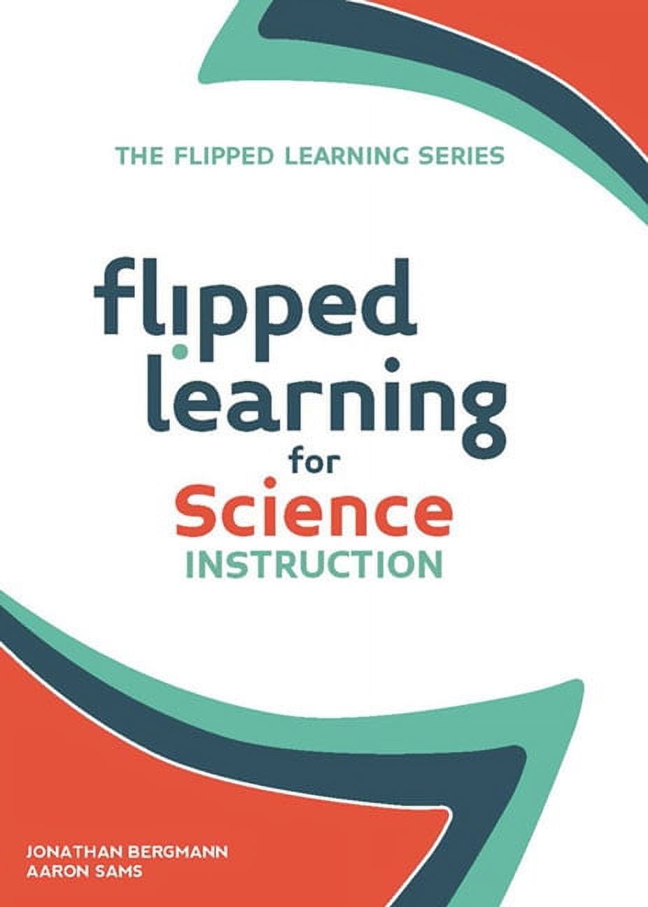 Flipped Learning for Science Instruction -- Jonathan Bergmann - Walmart.com