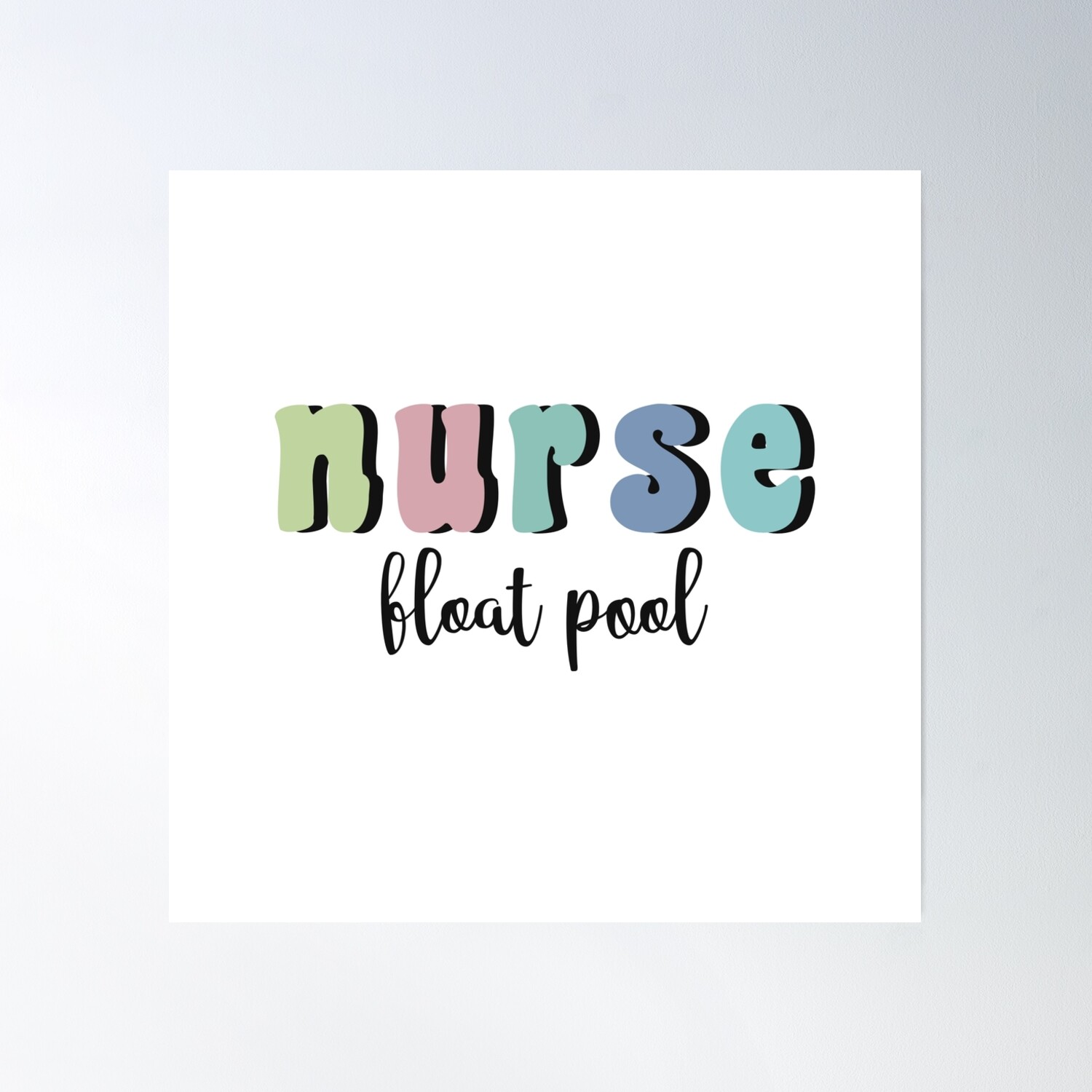 Float Pool Nurse - Pastel Poster Wall Art, Modern Wall Decor, 16x16 ...