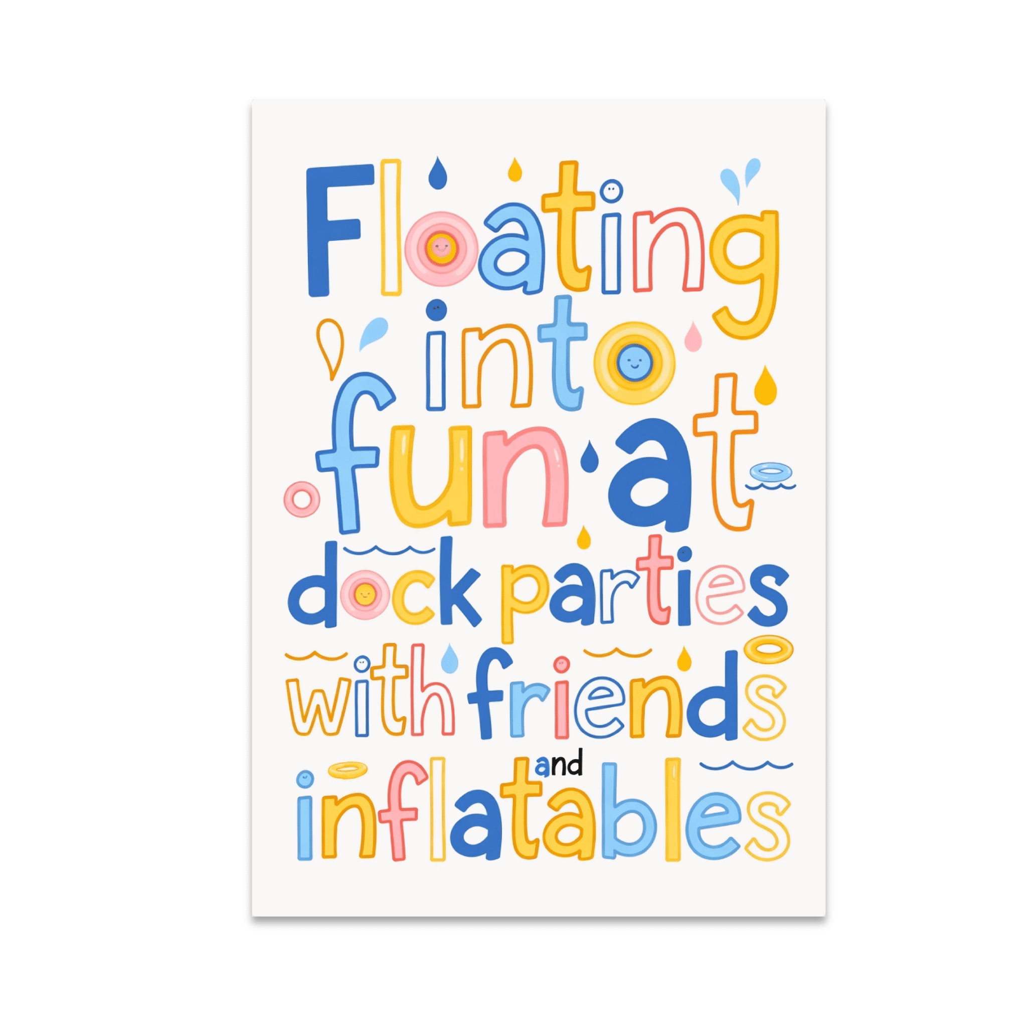 Floating Into Fun at Dock Parties - Lake Life Enthusiast - 13x19 Poster ...