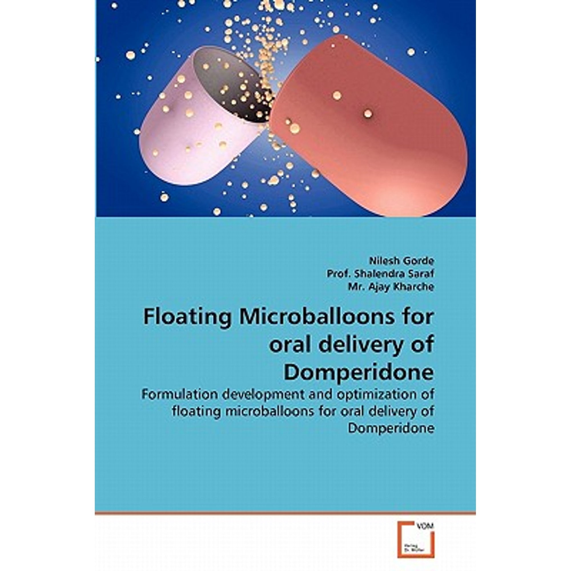 Floating Microballoons for oral delivery of Domperidone (Paperback ...