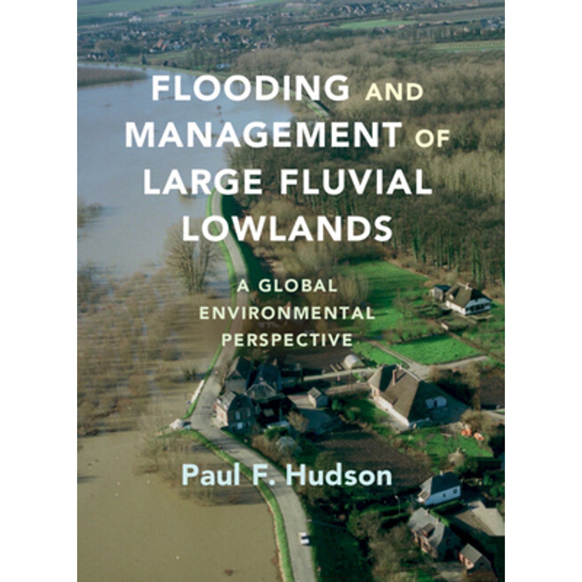 Pre-Owned Flooding and Management of Large Fluvial Lowlands: A Global ...