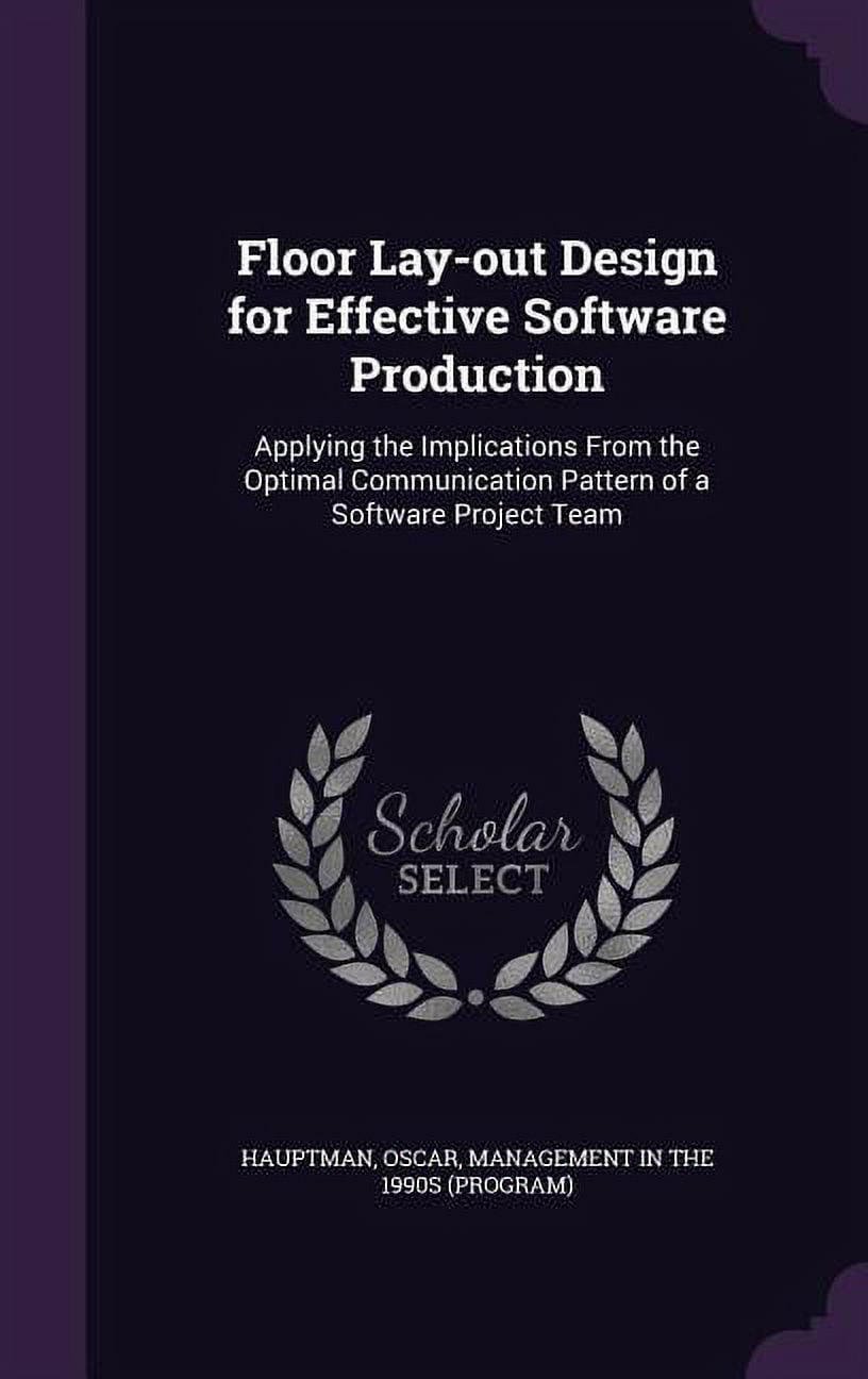 Floor Lay-out Design for Effective Software Production: Applying the ...