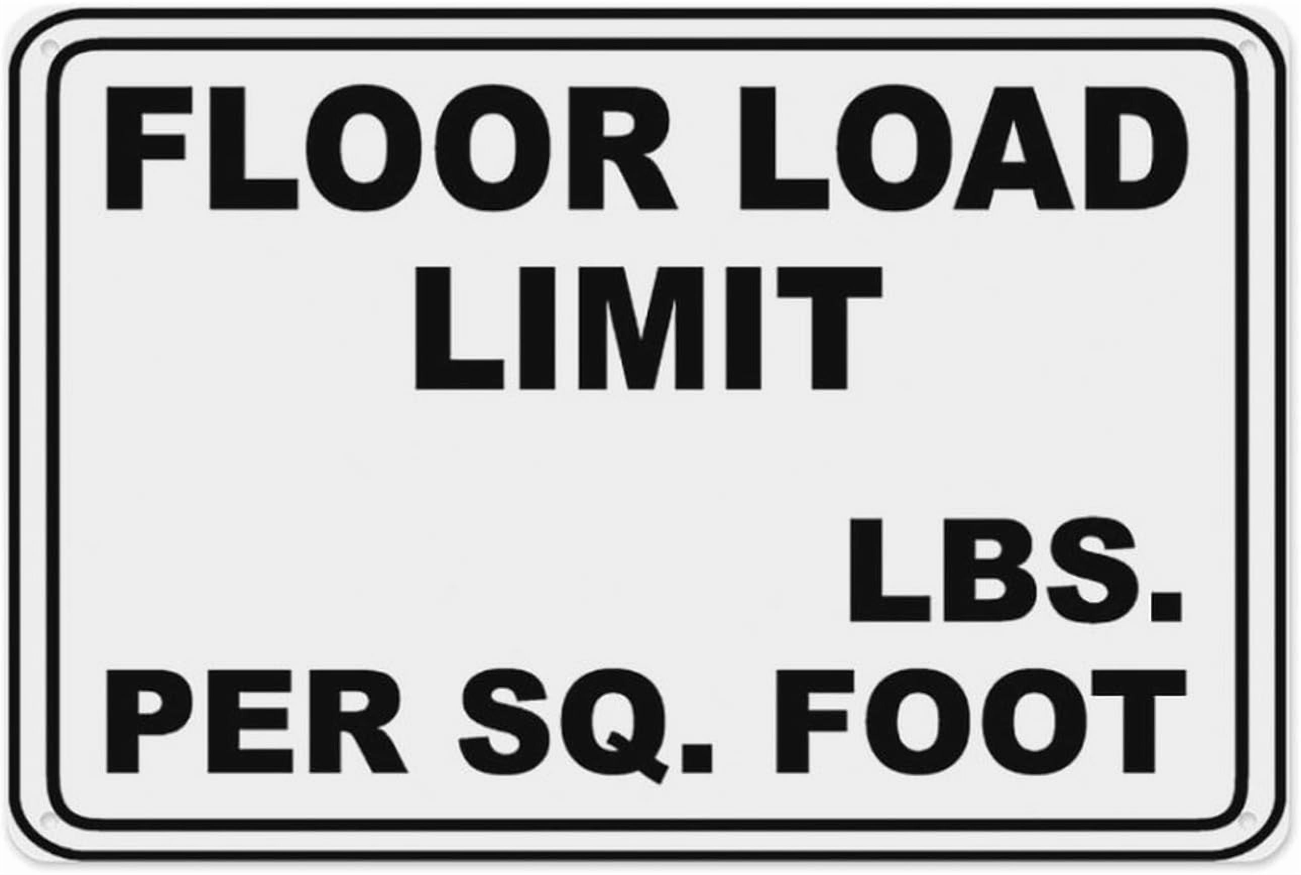 Floor Load Limit Per Square Foot Sign 8"x12" - Aluminum Tin Warning for ...