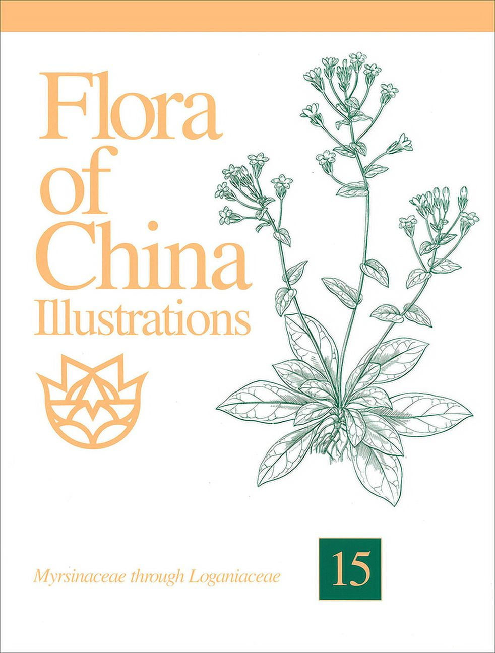 Flora of China Illustrations, Volume 15 : Myrsinaceae through ...