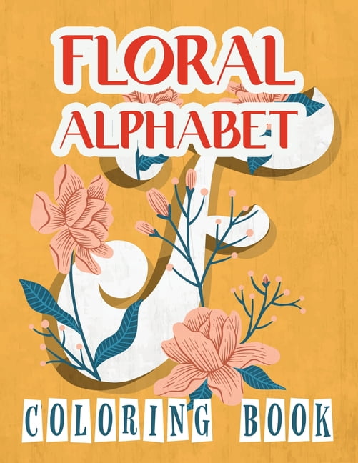 Floral Alphabet Coloring Book : Language Alphabet Coloring Book: This ...