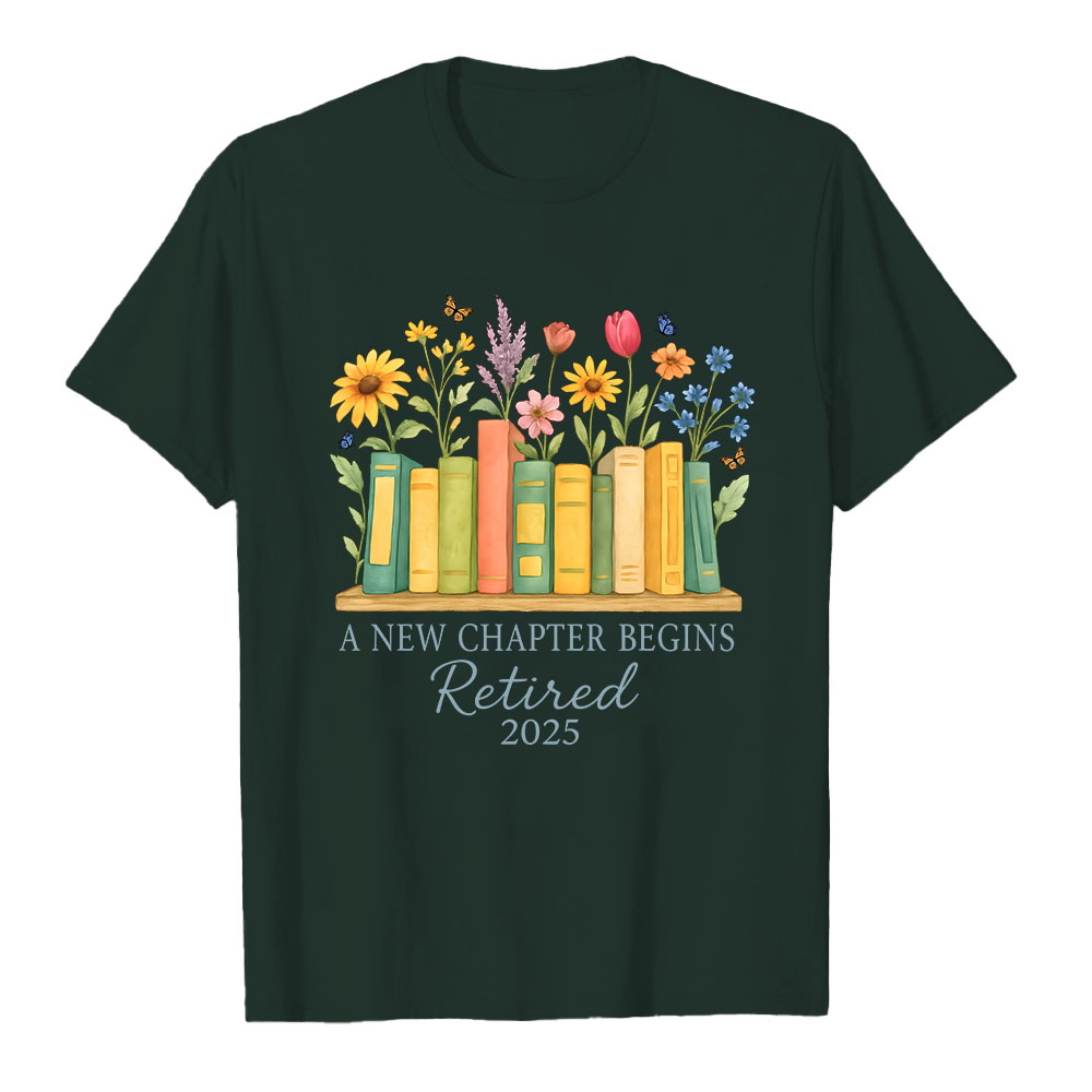 Floral Book A New Chapter Begins Retired Retirement Teacher Shirt ...