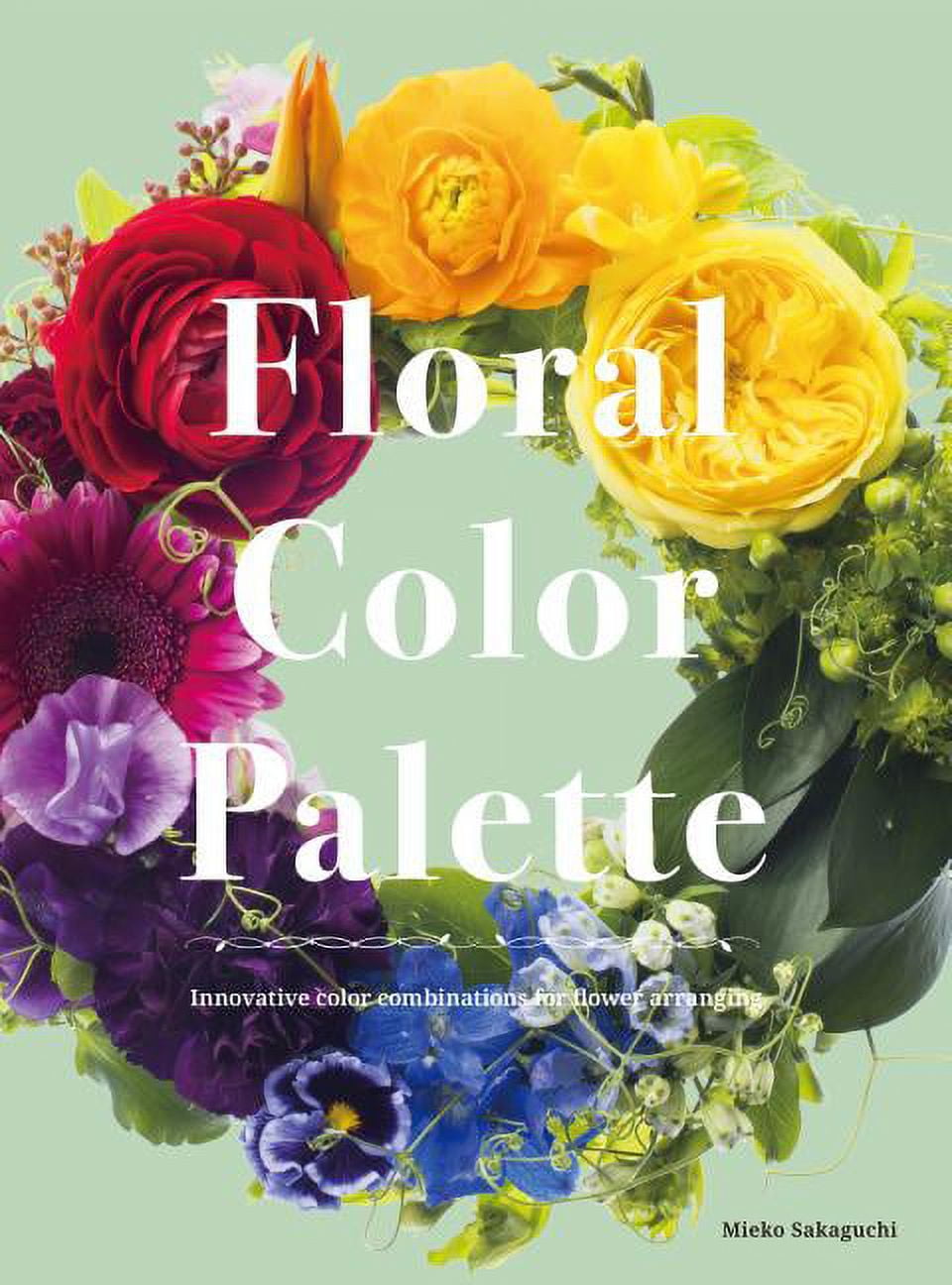Floral Color Palette: Innovative Color Combinations for Flower ...