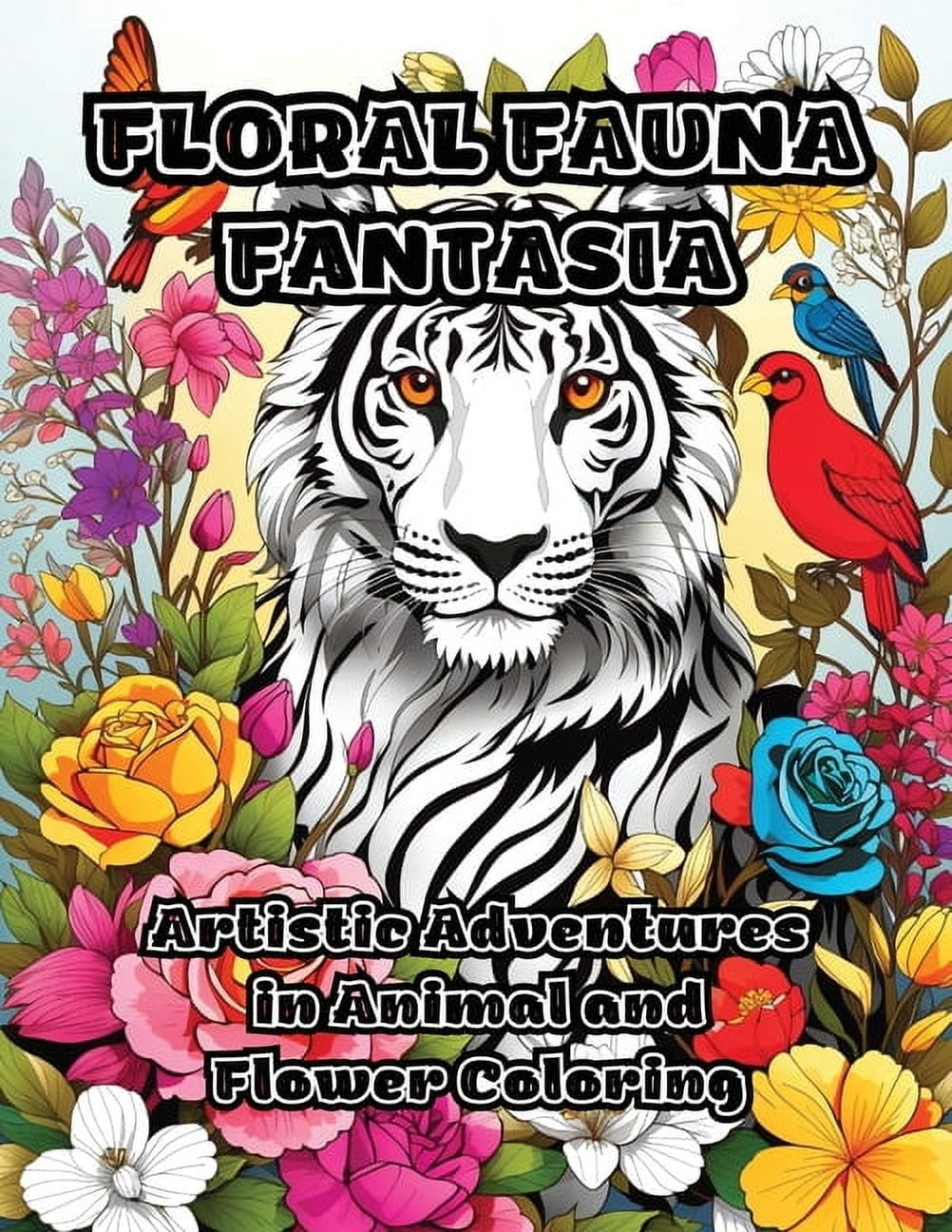 Floral Fauna Fantasia: Artistic Adventures in Animal and Flower ...