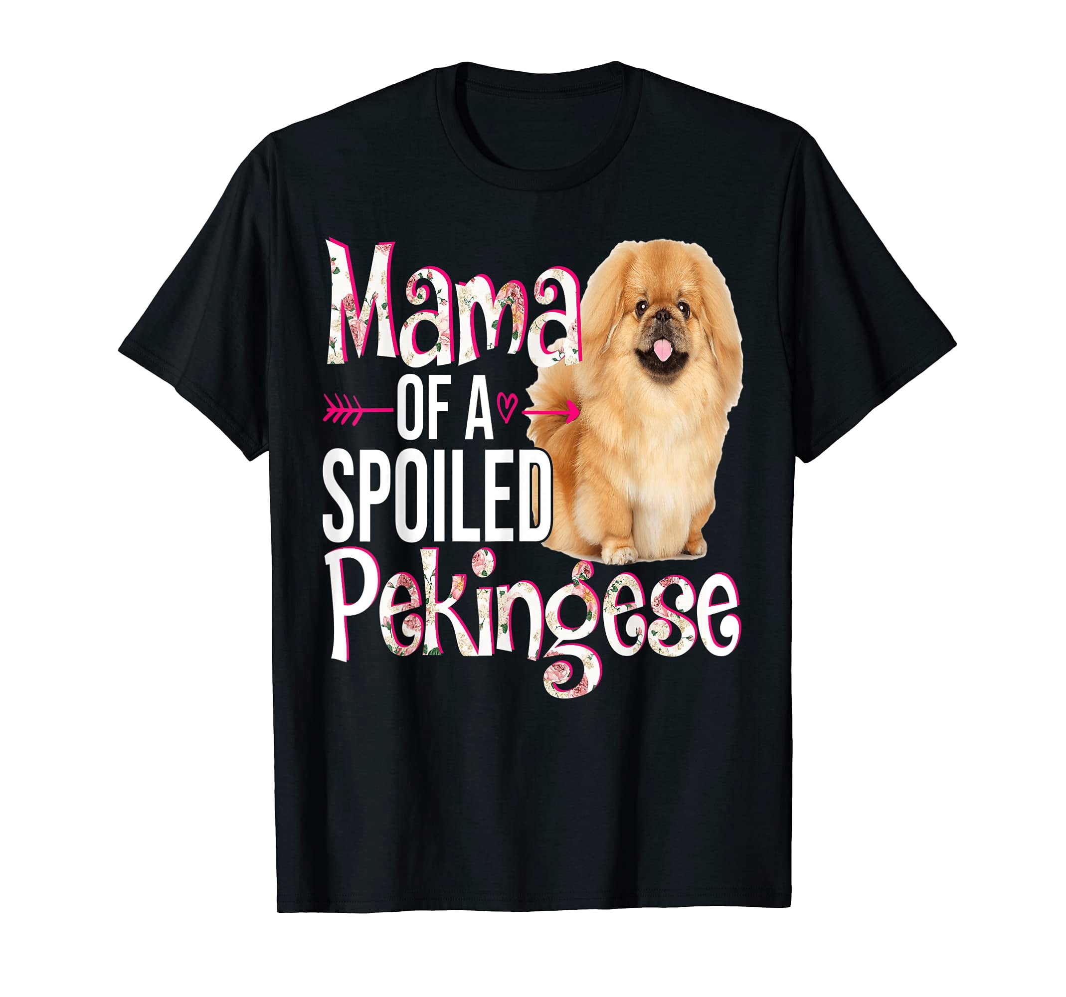Floral Mama Of A Spoiled Pekingese T-Shirt for Dog Lovers - Perfect ...