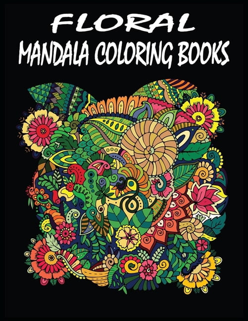 Floral Mandala Coloring Books: 100 pages exclusive and wonderful floral ...