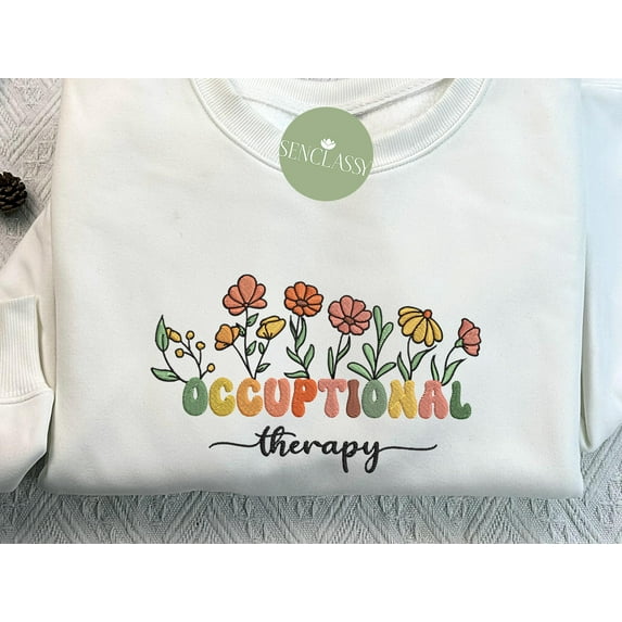 Floral Occupational Therapy Embroidered Sweatshirt, Pediatric Therapist ...