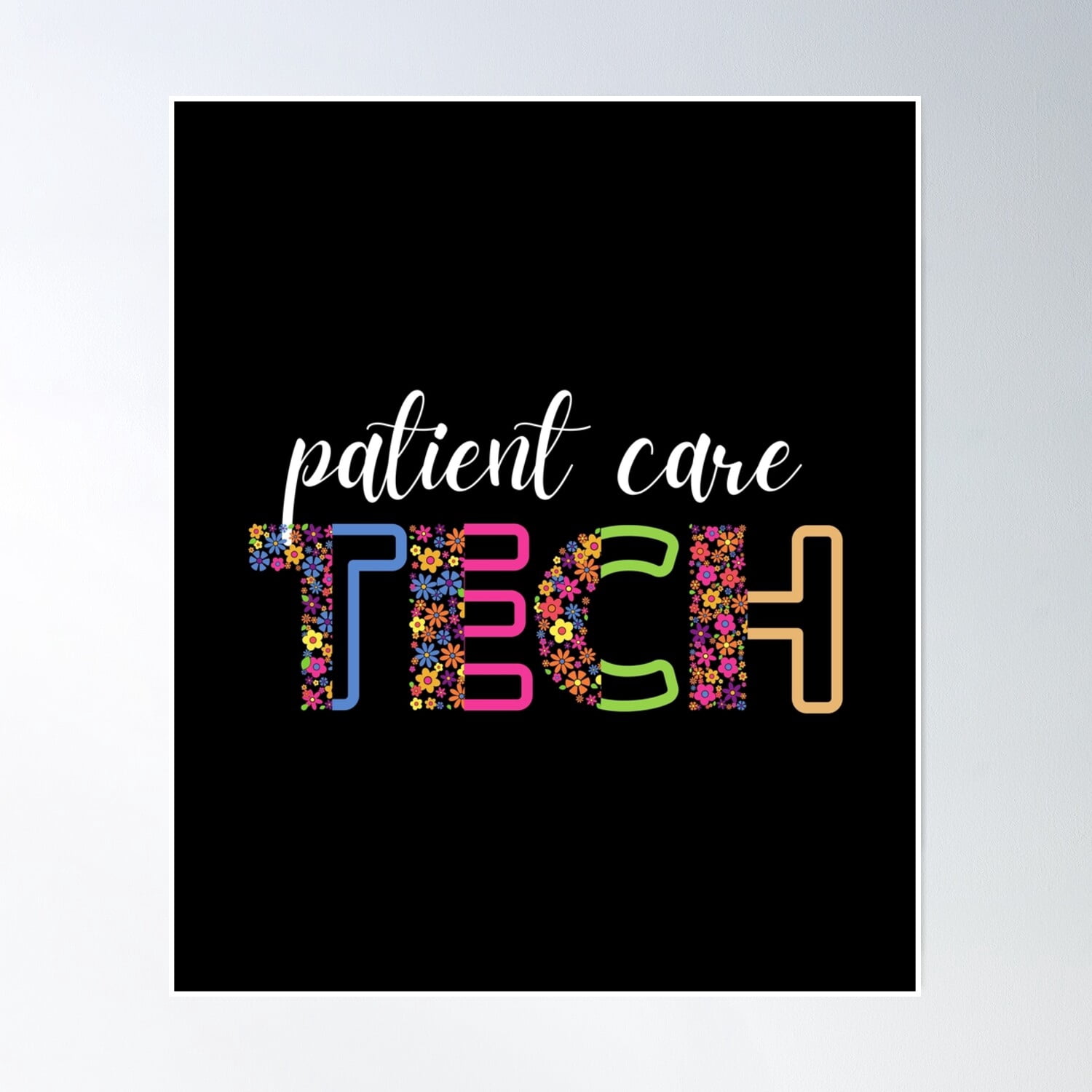 Floral Patient Care Tech (White Text) - Patient Care Technician - Pct ...