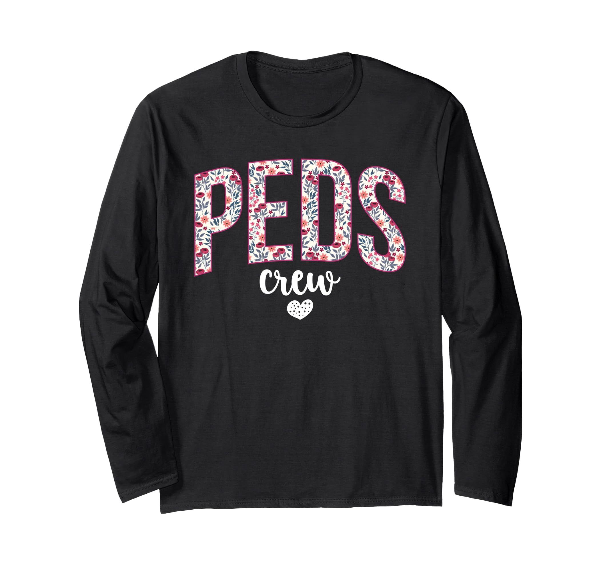 Floral Print PEDS Nurse Team Long Sleeve Shirt for Pediatric Healthcare ...