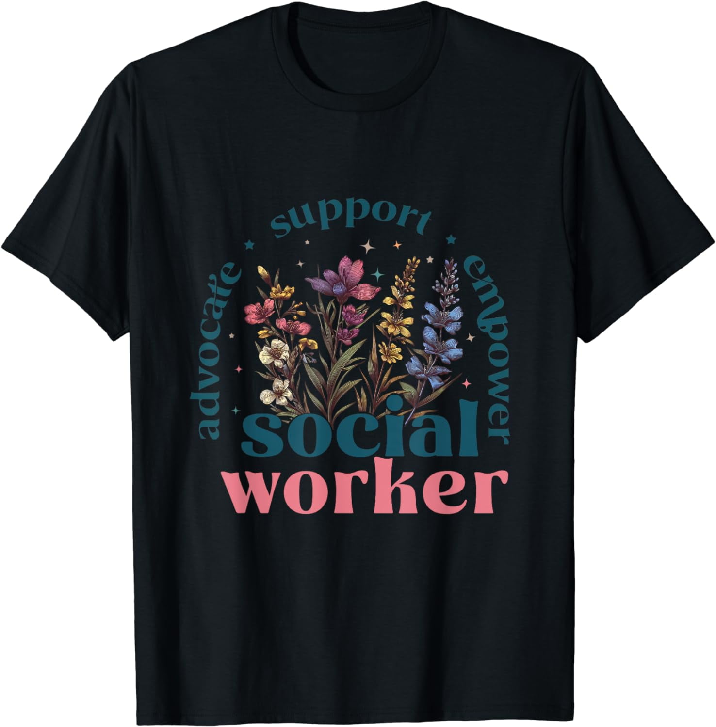 Floral Social Worker Wildflowers Advocate Support empower T-Shirt ...