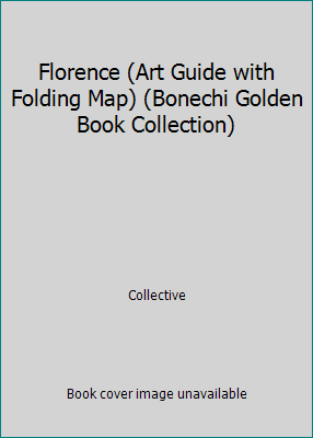Pre-Owned Florence (Art Guide with Folding Map) (Bonechi Golden Book ...