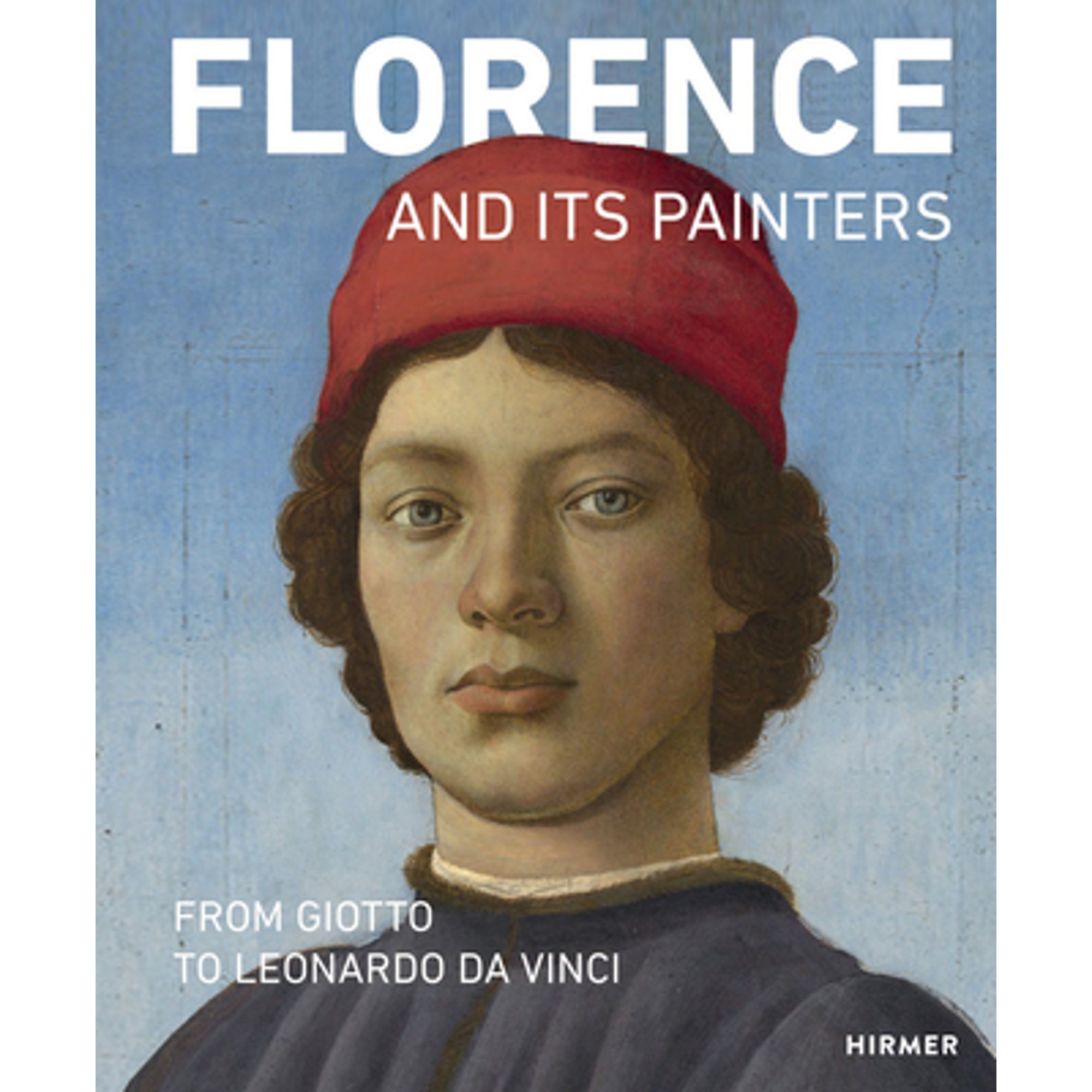 Pre-Owned Florence and Its Painters: From Giotto to Leonardo Da Vinci ...