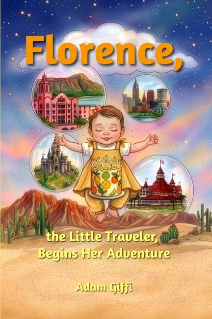 Florence, the Little Traveler Florence, the Little Traveler, Begins Her ...