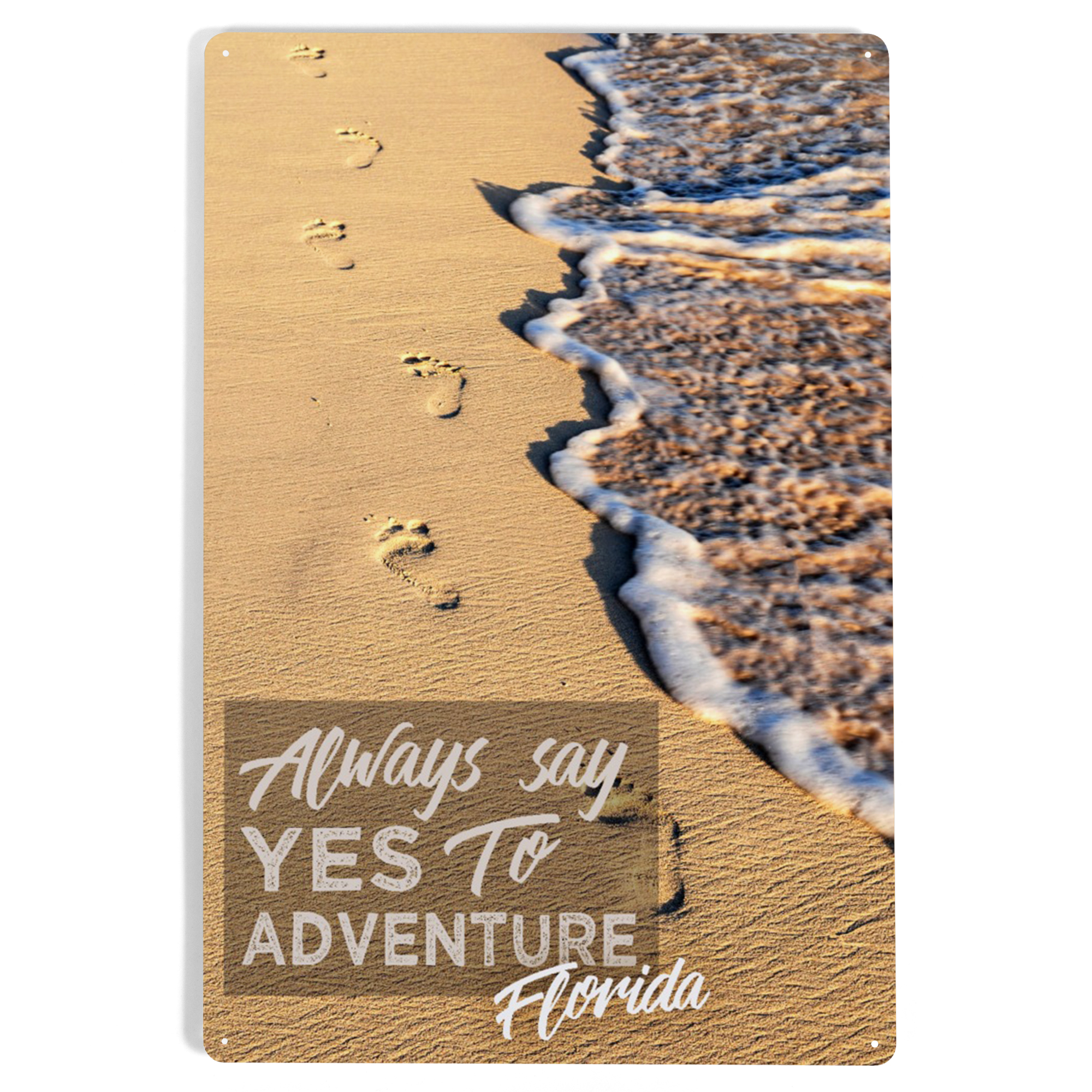 Florida, Always Say Yes to Adventure, Footprints in Sand (12x18 ...