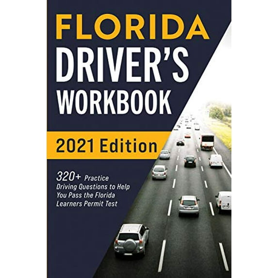 Pre-Owned Florida Driver's Workbook: 320+ Practice Driving Questions to ...