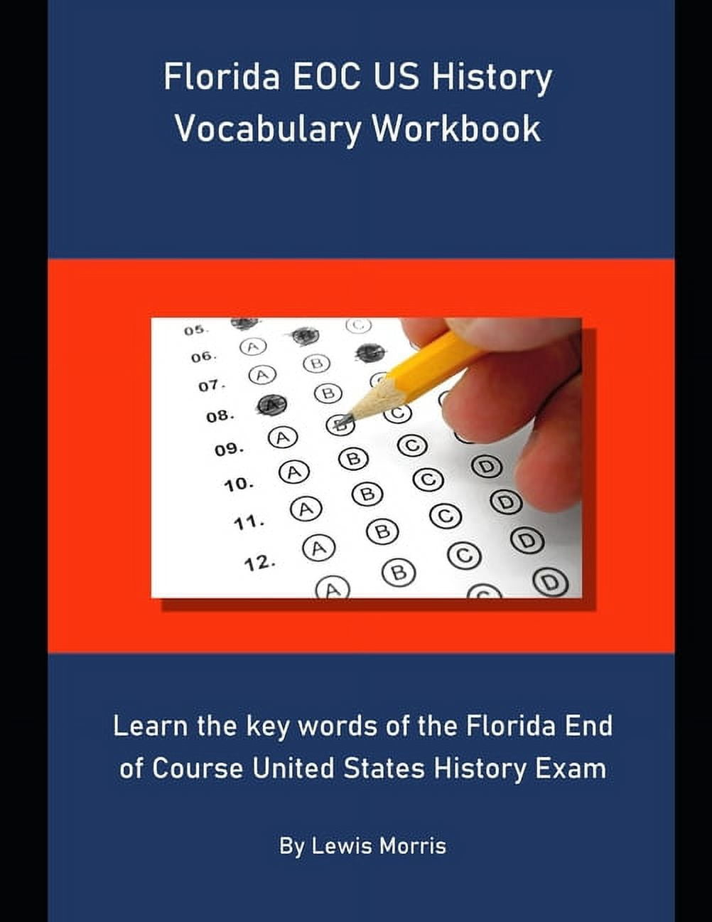 Florida EOC US History Vocabulary Workbook: Learn the key words of the ...