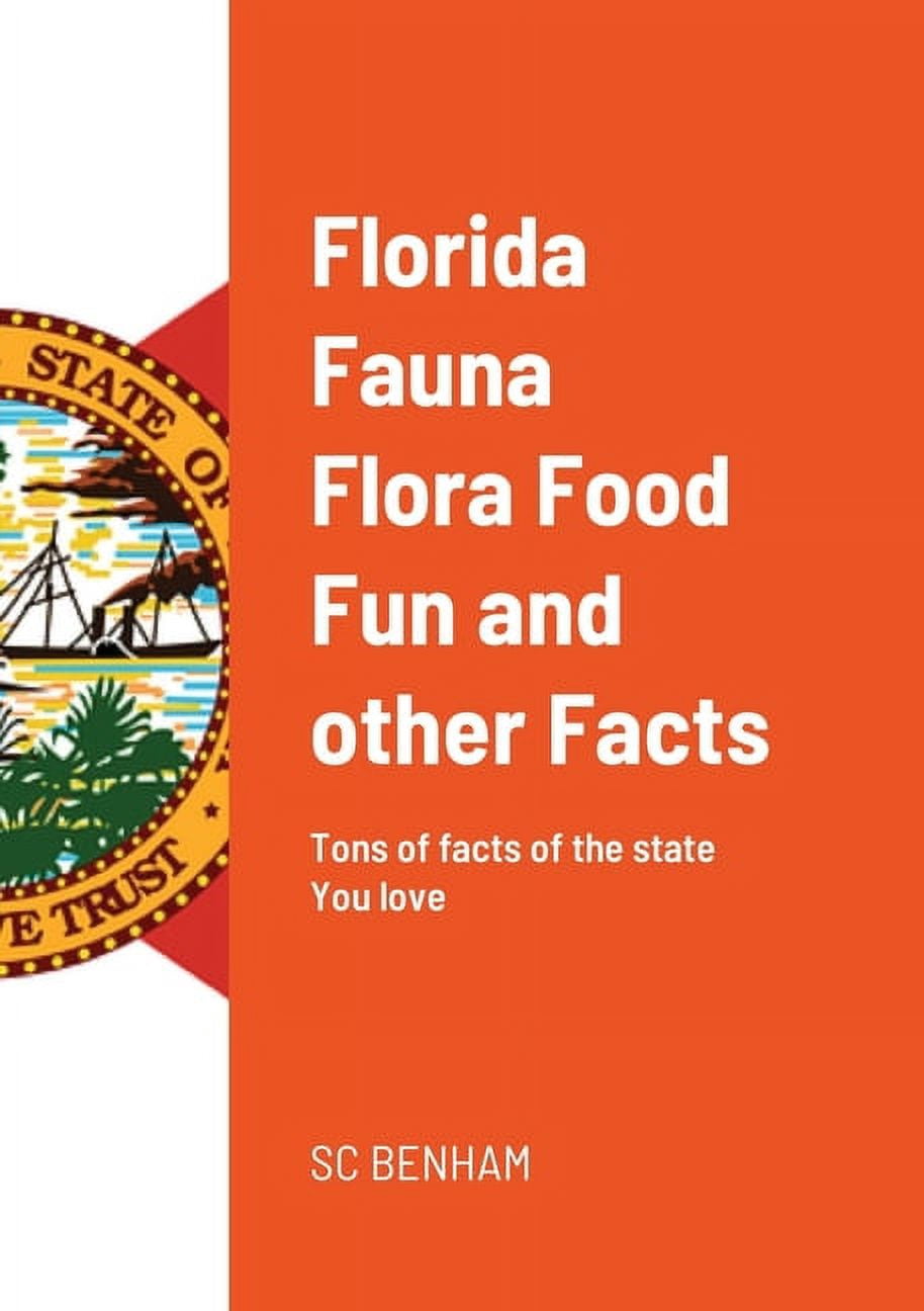 Florida Fauna Flora Food Fun and other Facts: Tons of facts of the ...
