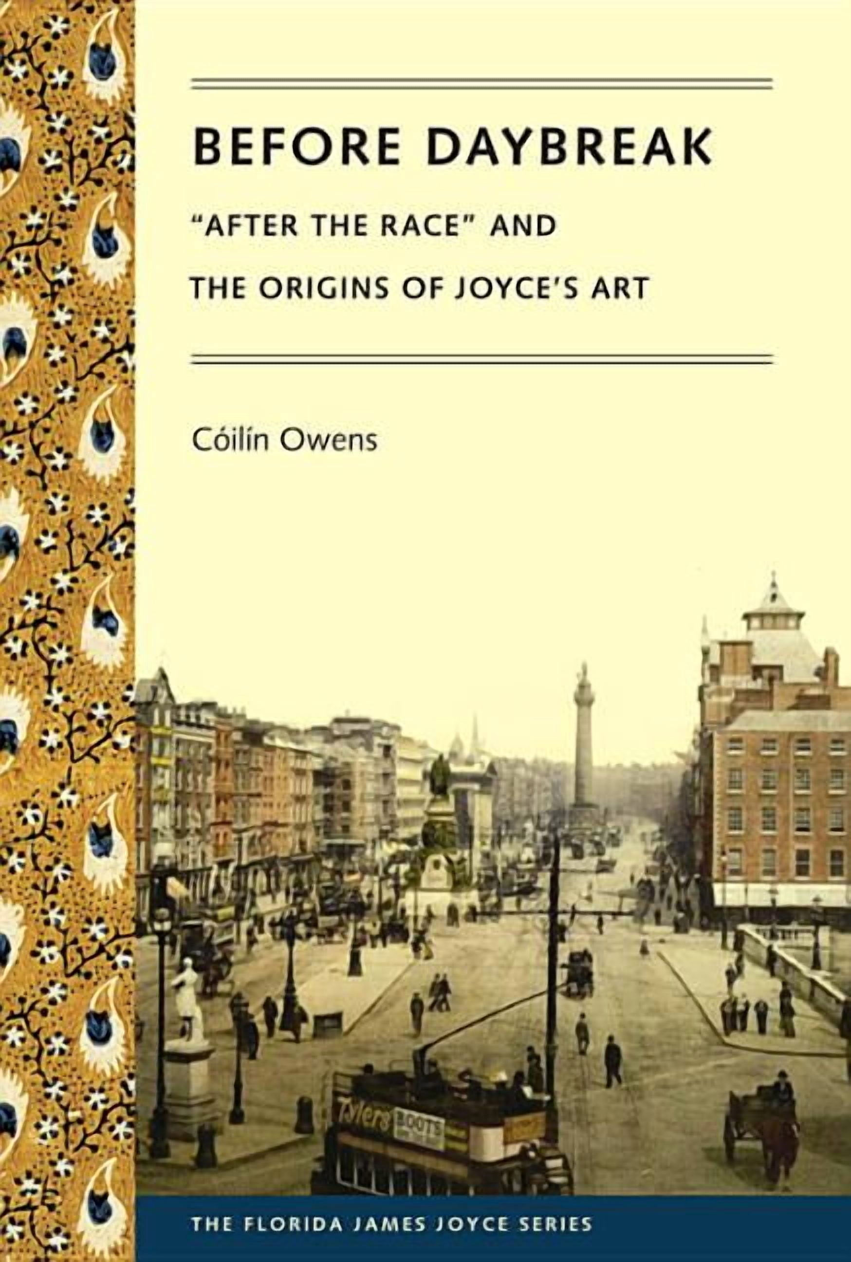 Florida James Joyce Before Daybreak: After the Race and the Origins of ...