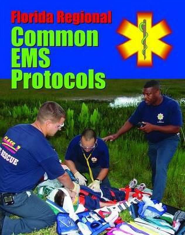 Pre-Owned Florida Regional Common EMS Protocols (Paperback) 076372808X ...