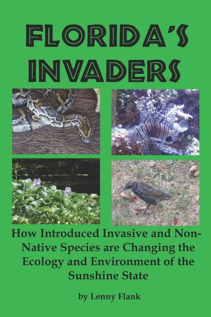 Florida's Invaders: How Introduced Invasive and Non-Native Species are ...