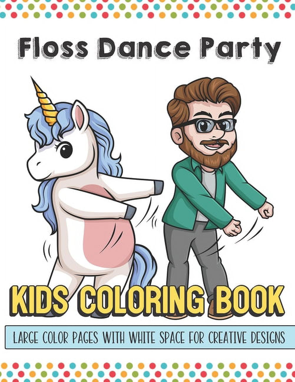Floss Dance Party Kids Coloring Book Large Color Pages With White Space ...