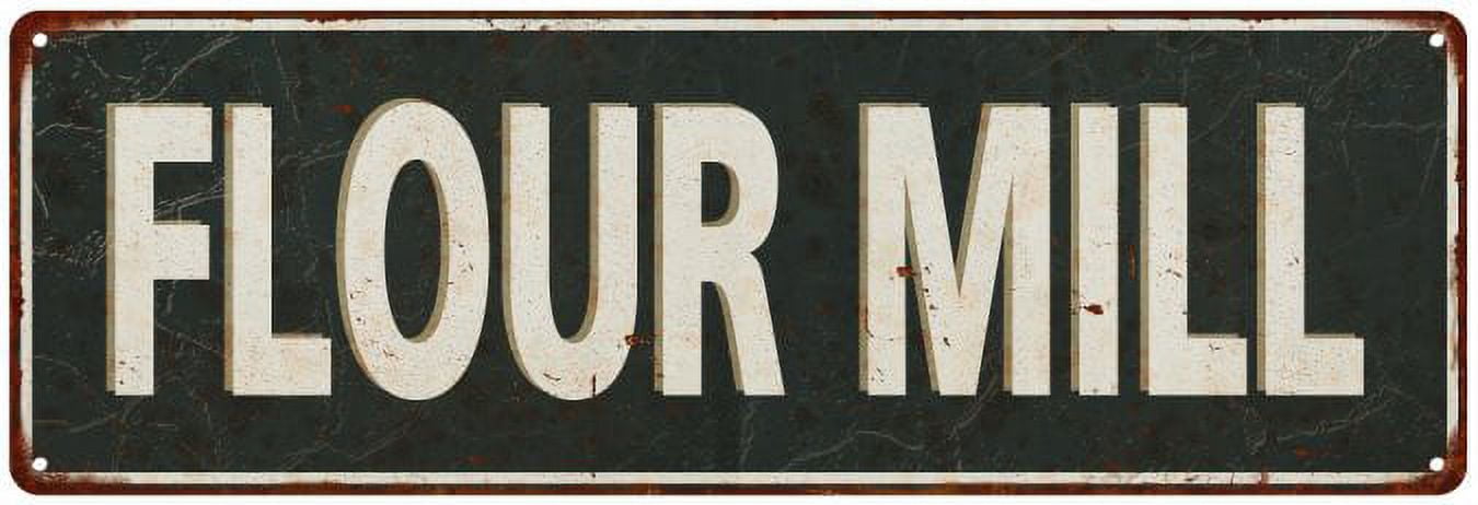 Flour Mill Vintage Look Metal Sign 8x24 108240062008 - Walmart.com