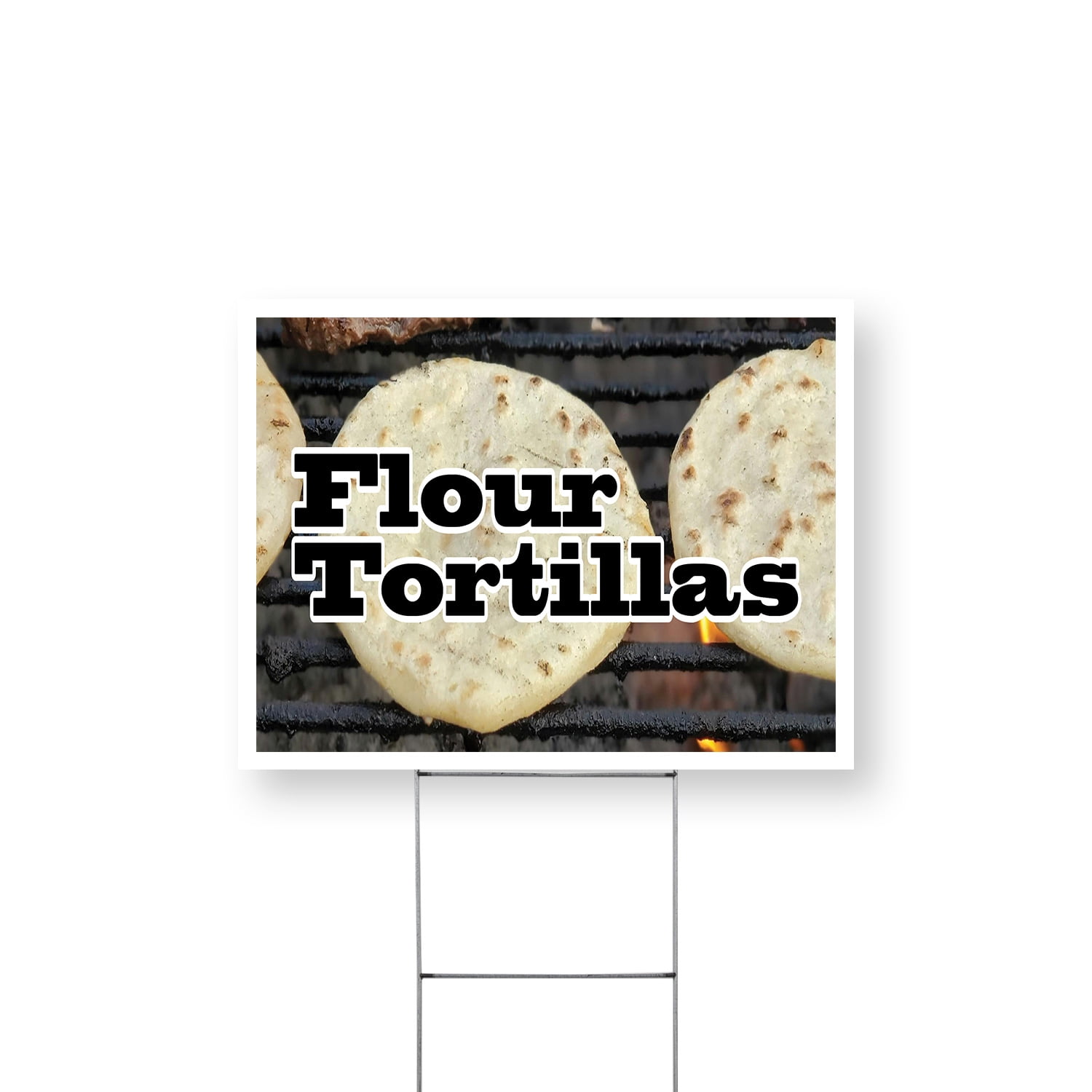 Flour Tortillas Yard Sign 18 Inch x 24 Inch Single Sided Weatherproof ...