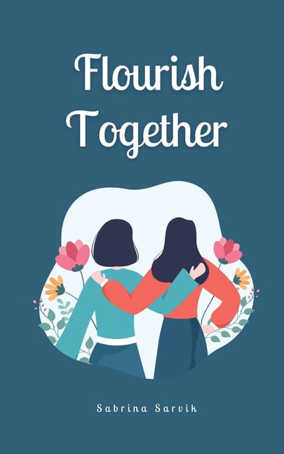 Flourish Together, (Paperback) - Walmart.com
