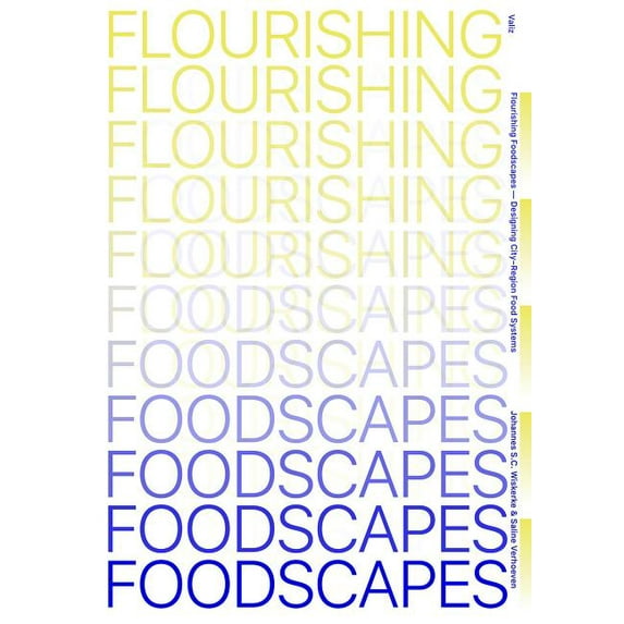 Flourishing Foodscapes : Design for City-Region Food Systems - Walmart.com