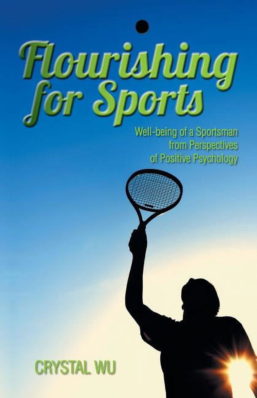Flourishing for Sports : Well-being of a Sportsman from Perspectives of ...