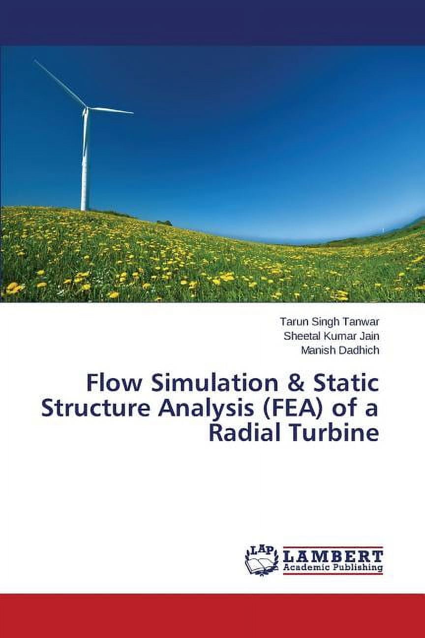 Flow Simulation & Static Structure Analysis (FEA) of a Radial Turbine ...
